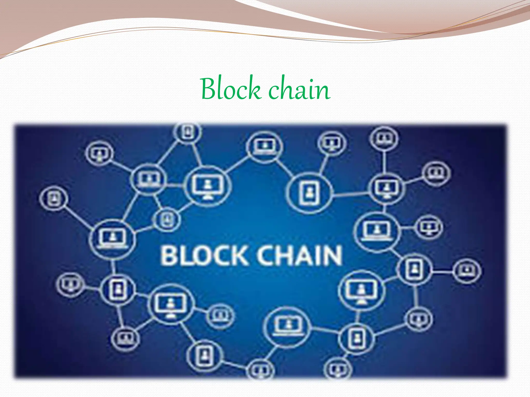 BLOCK CHAIN PROJECT block chain project | PPT