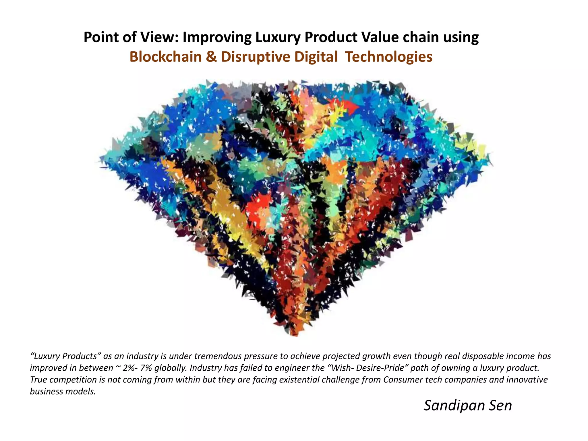 Point of View: Improving Luxury Product Value chain using Blockchain ...