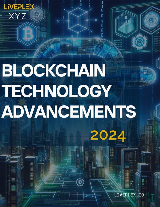 Blockchain Tech Advancement 2024 | PDF