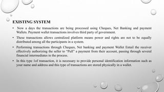 digitised and decentralized blockchain technology for bitcoin ...