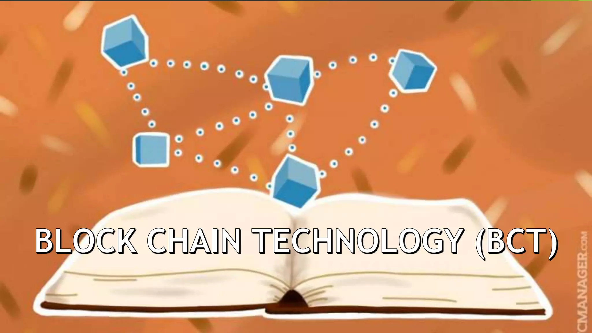 Block chain technology | PPTX | Computer Software and Applications | Computing