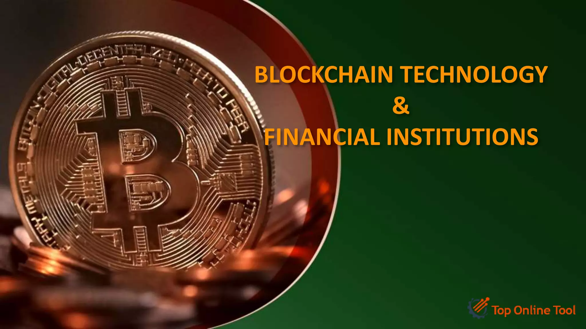 Blockchain technology financial institutions (1) | PPT