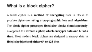 block cipher and its principle and charateristics.pptx