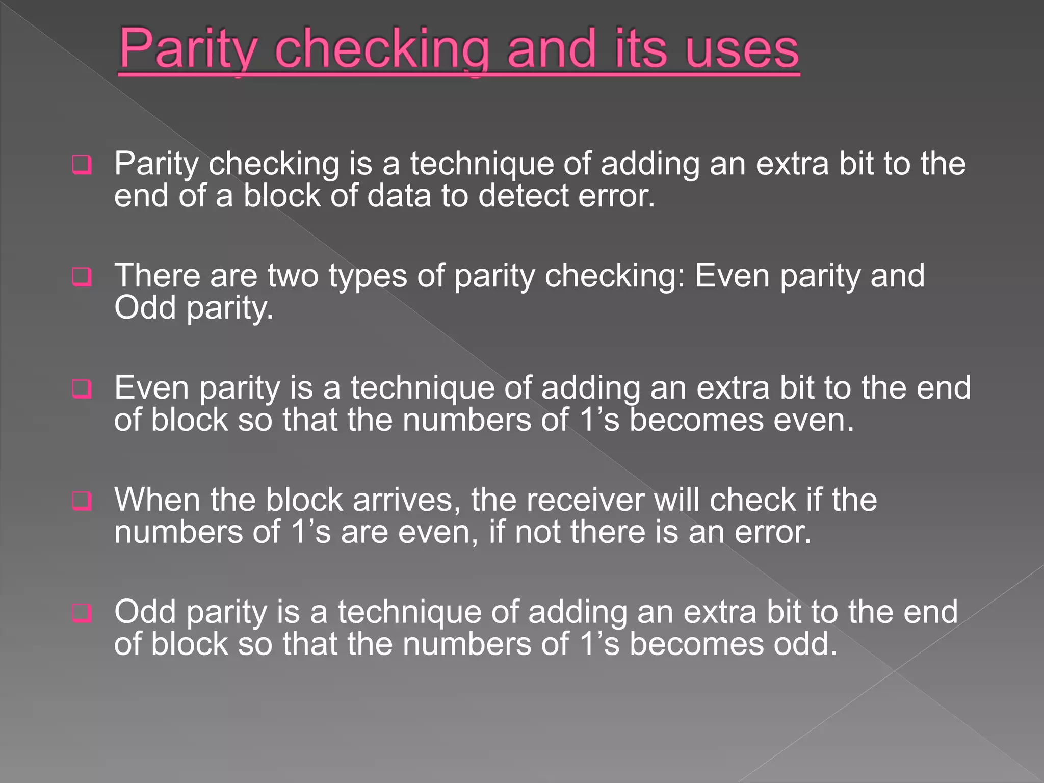 Block coding, error detection (Parity checking, Cyclic redundancy ...
