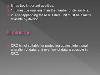 Block coding, error detection (Parity checking, Cyclic redundancy checking (CRC) and Hamming ...