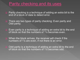 Block coding, error detection (Parity checking, Cyclic redundancy ...