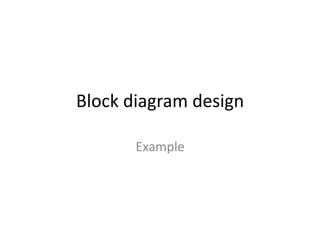 Block diagram design | PPT