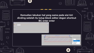 Block Editor - Dinding pada Autocad.pptx