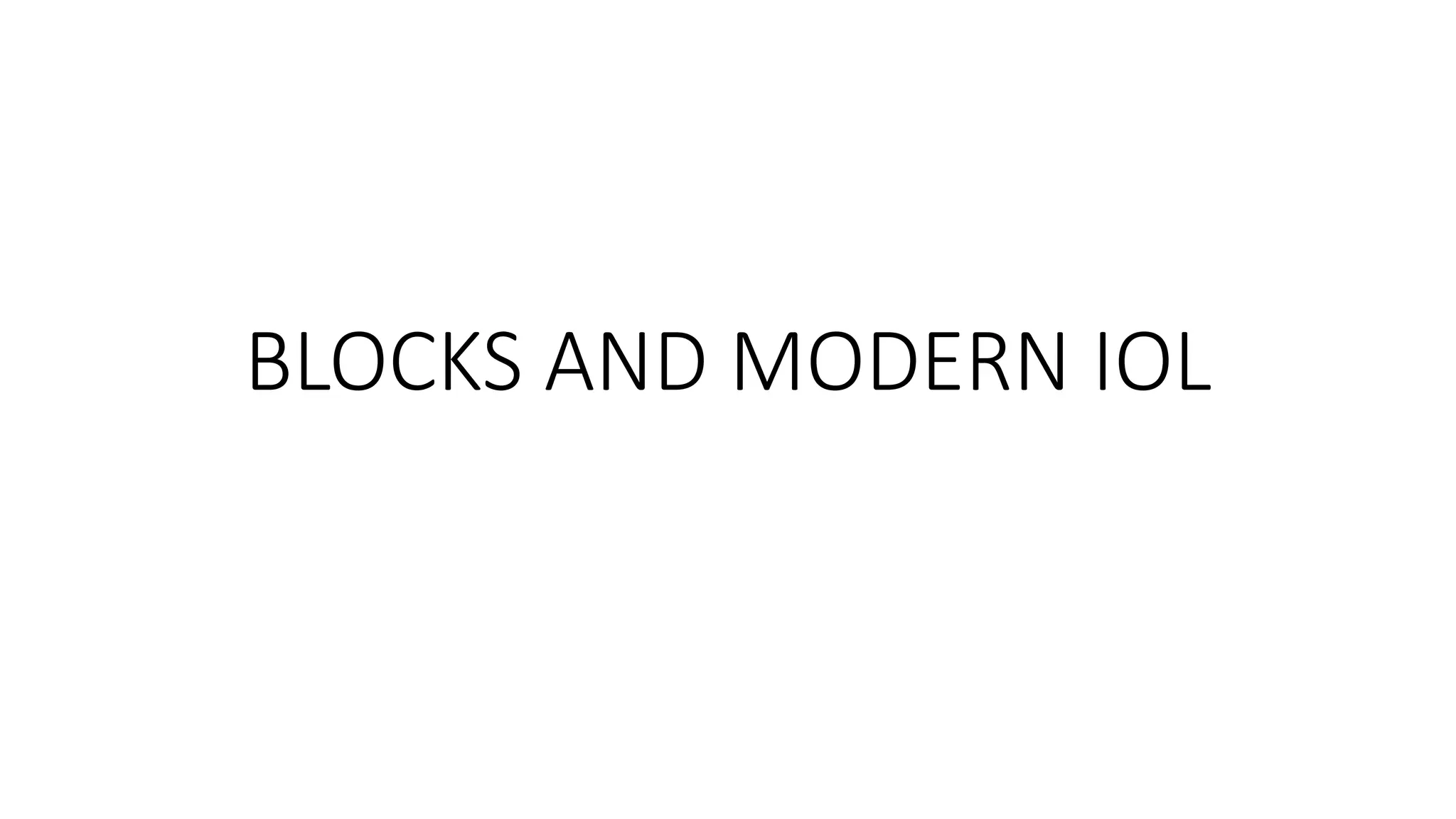 BLOCKS AND MODERN IOL different types and iols | PPTX