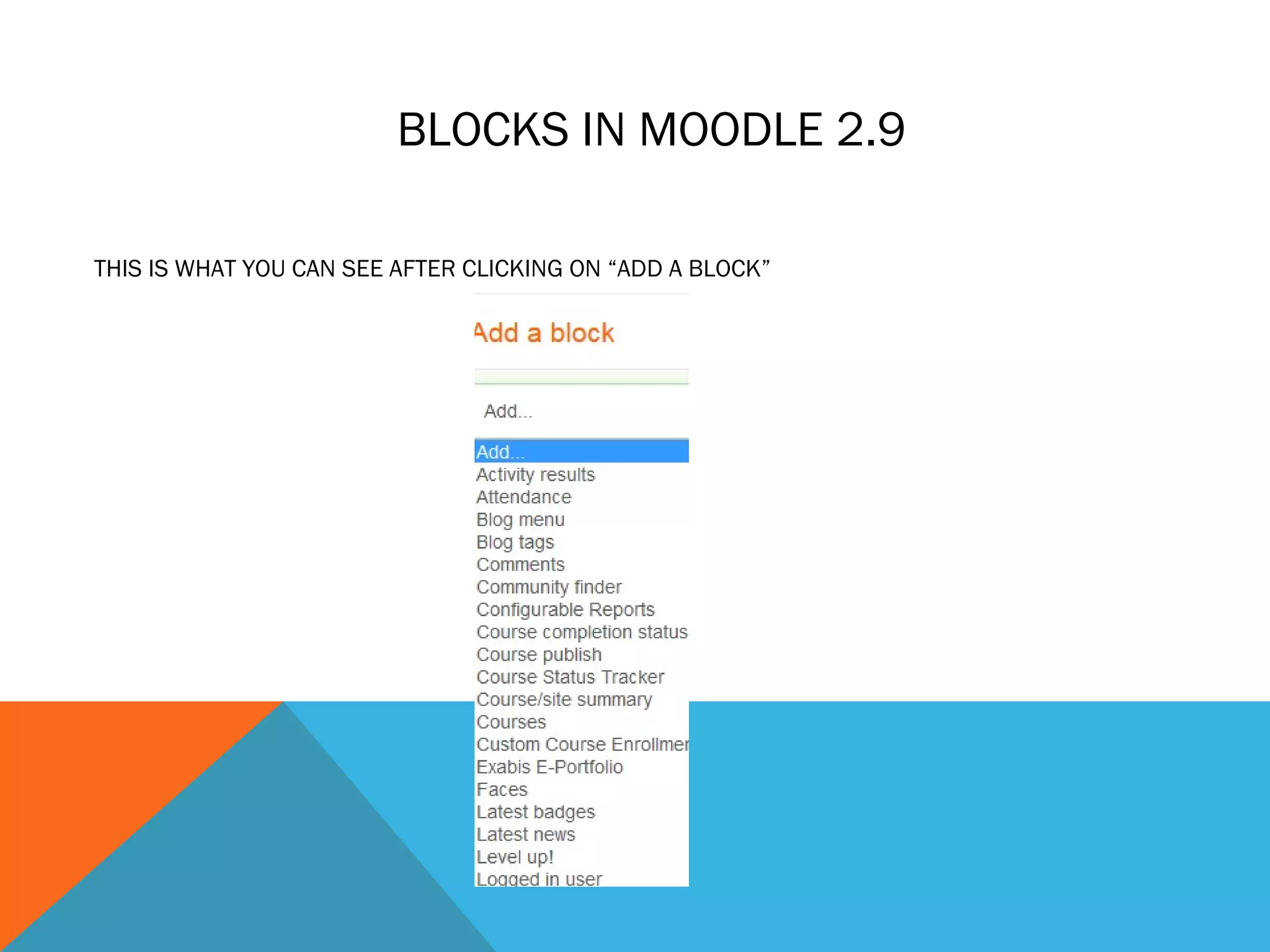 Blocks in moodle 2.9 finished | PPT