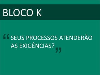 Sped Fiscal - Bloco K | Controle da Produção e do Estoque | PDF