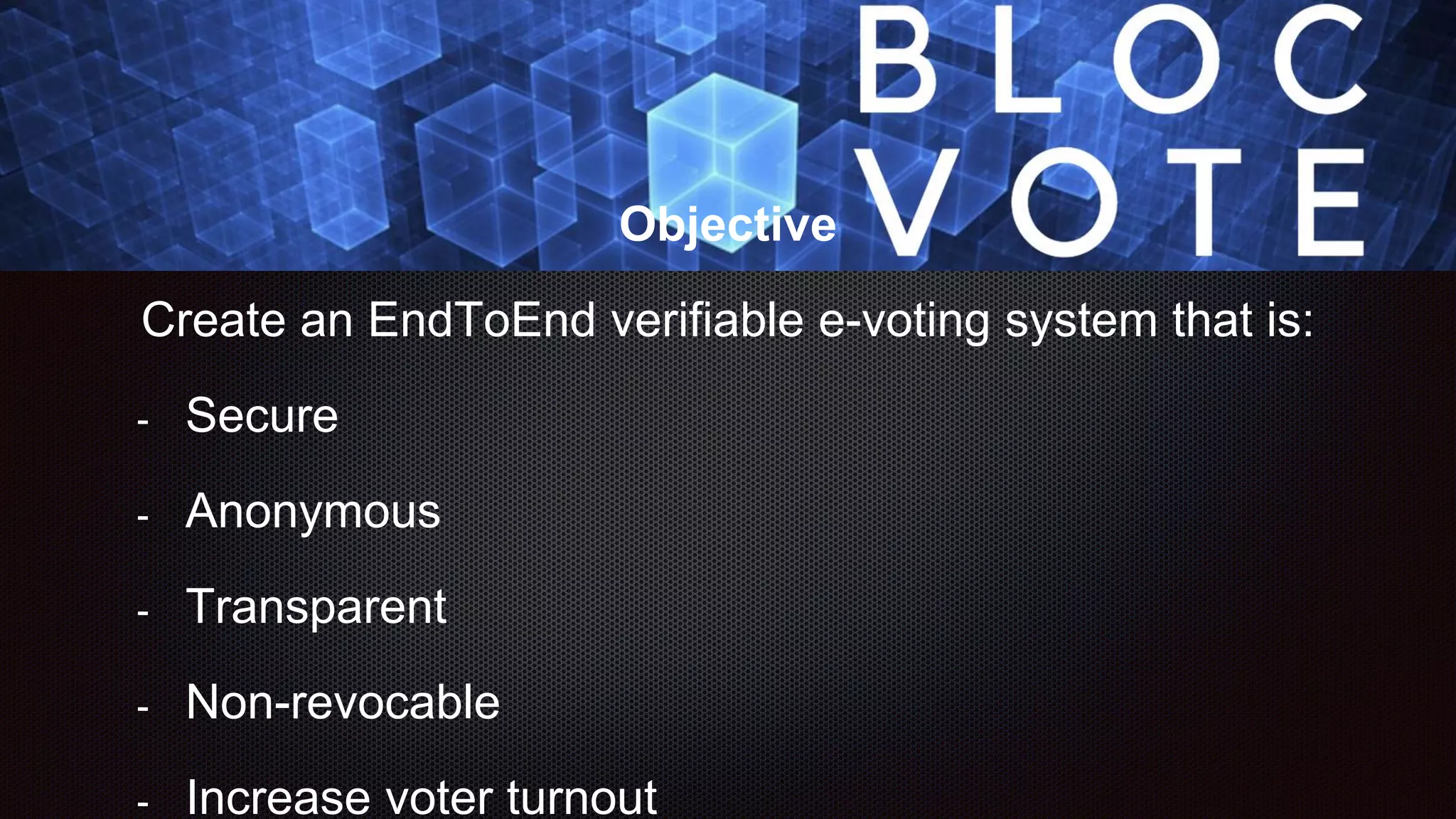 BlocVote: An E-voting system providing an anonymous, secure ...