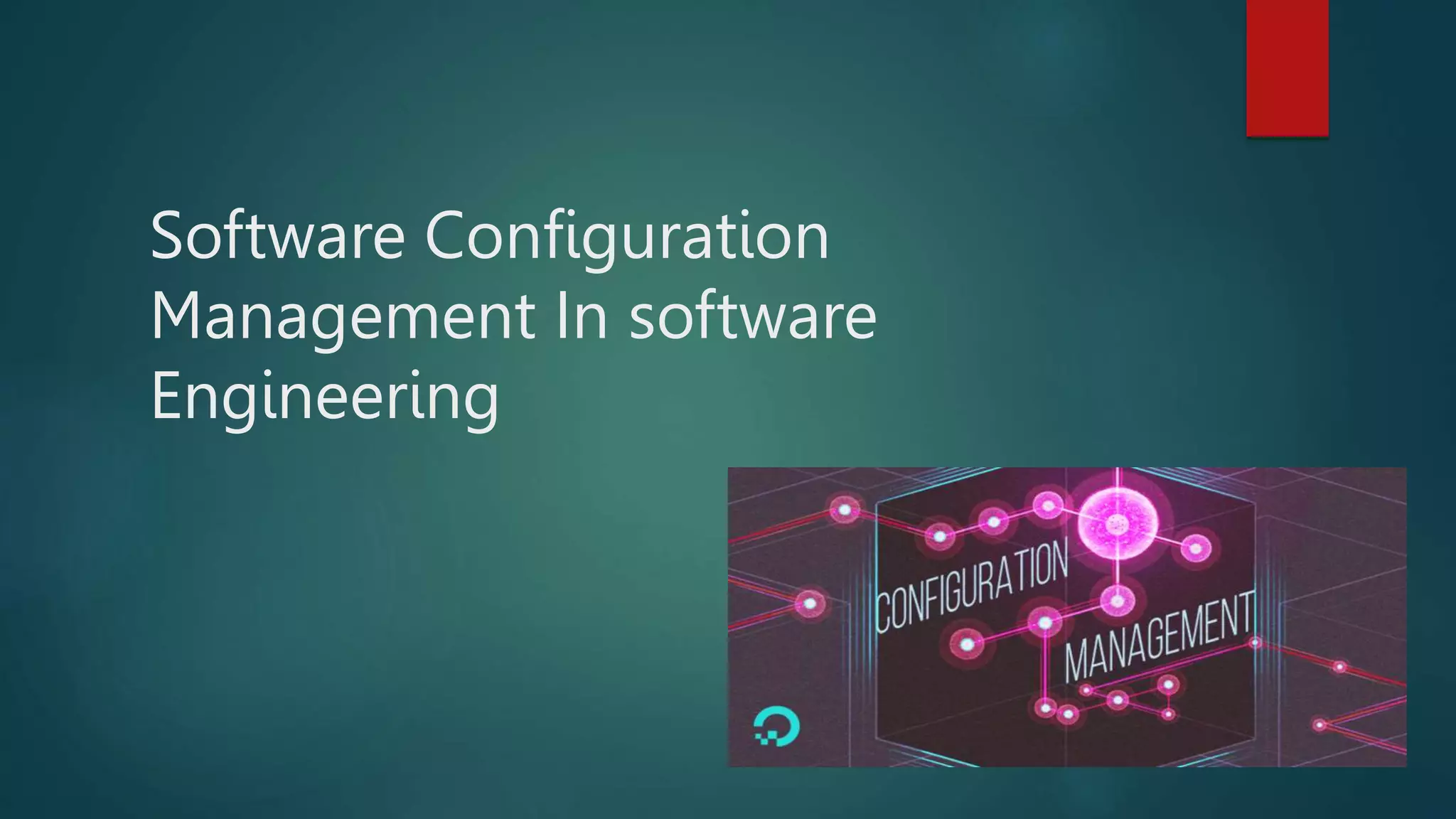 Software Configuration Management In Software Engineering Pptx Operating Systems Computer