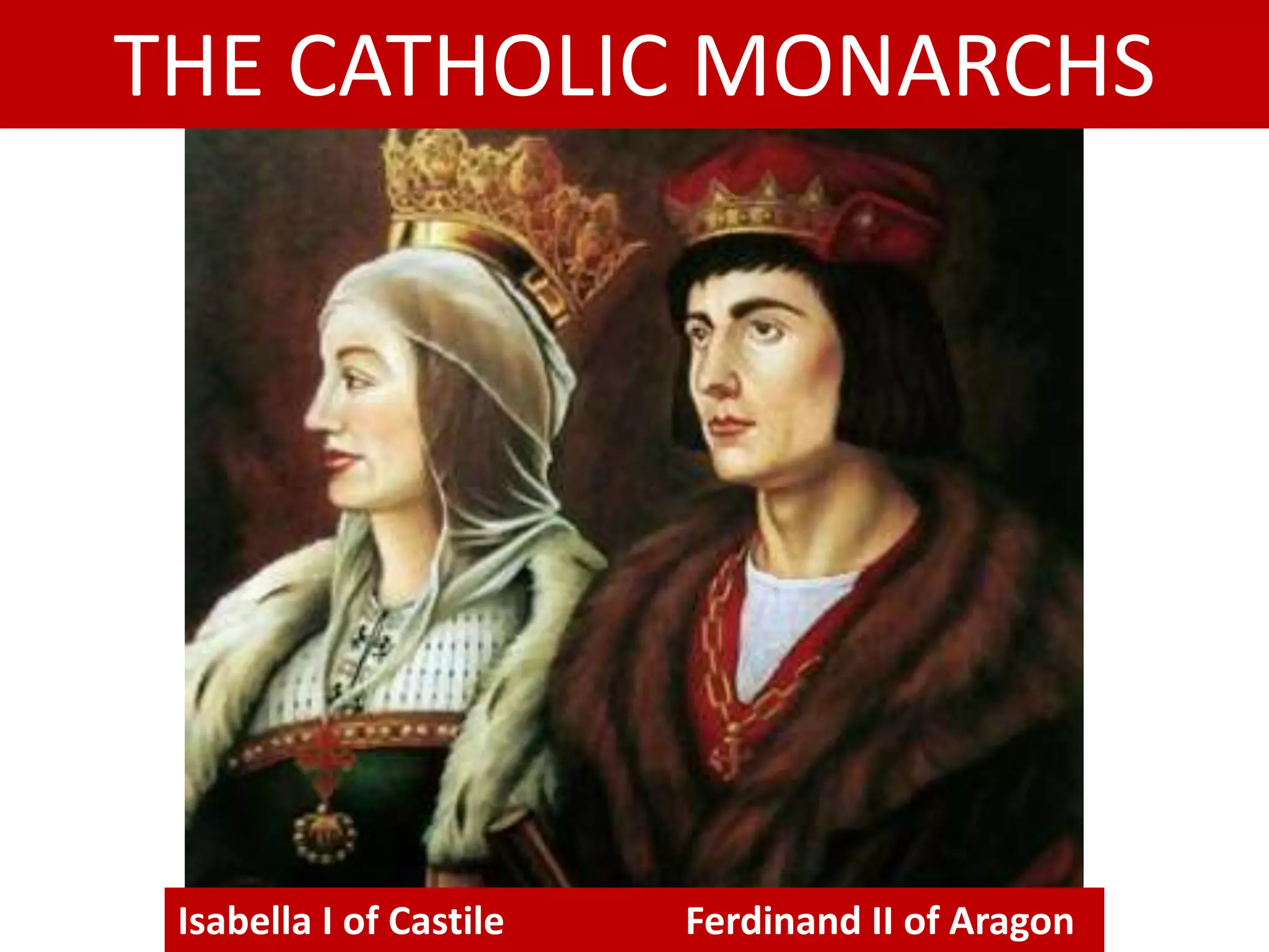 The Catholic Monarchs | PPT