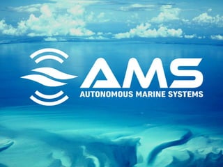AMS: Autonomous Marine Systems | PPTX