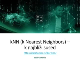kNN algorithm za Iris dataset | PPTX