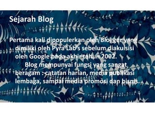 Apa itu Blog ? | PPTX
