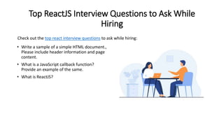 Top React JS Interview Questions to Ask | PPT