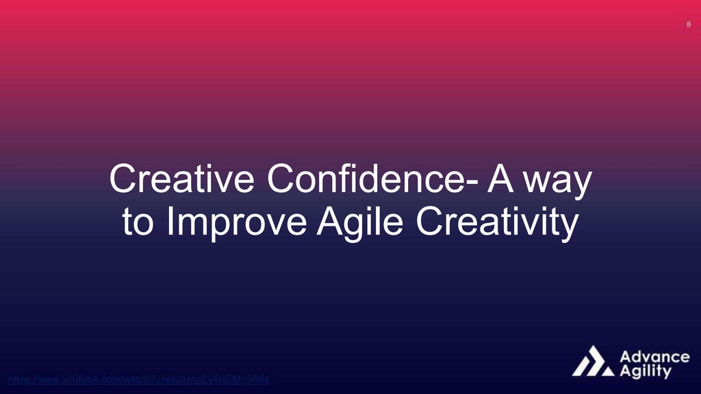 Creative Confidence- A way to Improve Agile Creativity | PPT