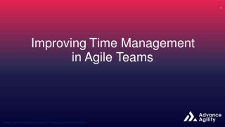 Improving Time Management in Agile Teams | PPT