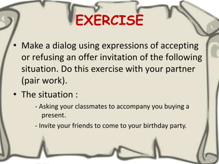 speaking -the expressions of accepting and declining an invitation | PPTX