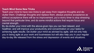 Agile Advice- De-clutter Your Mind | PPT