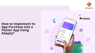 How to Use Adapty to Integrate In-App Purchases into a Flutter App? | PPTX | Credit Cards ...
