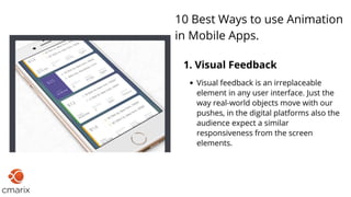 10 Creative Ways To Use Animation In Mobile Apps | PPTX