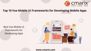 Best Vue Mobile UI Frameworks for Developing Apps | PPTX