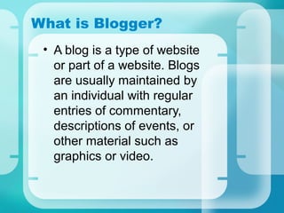 Blogger INTRODUCTION | PPT