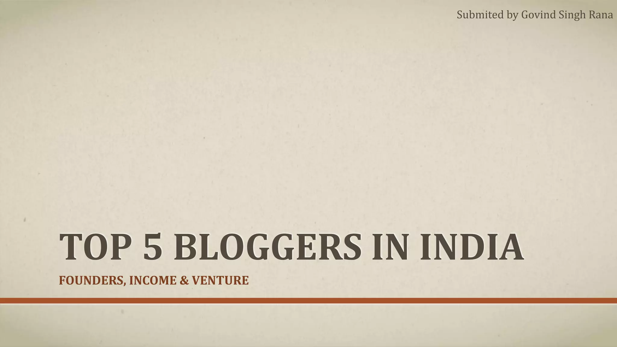 Top 5 Blogger in India | PPT