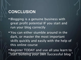 Blogging 102 Course - Starting and Running Your Own Successful Blog | PPT