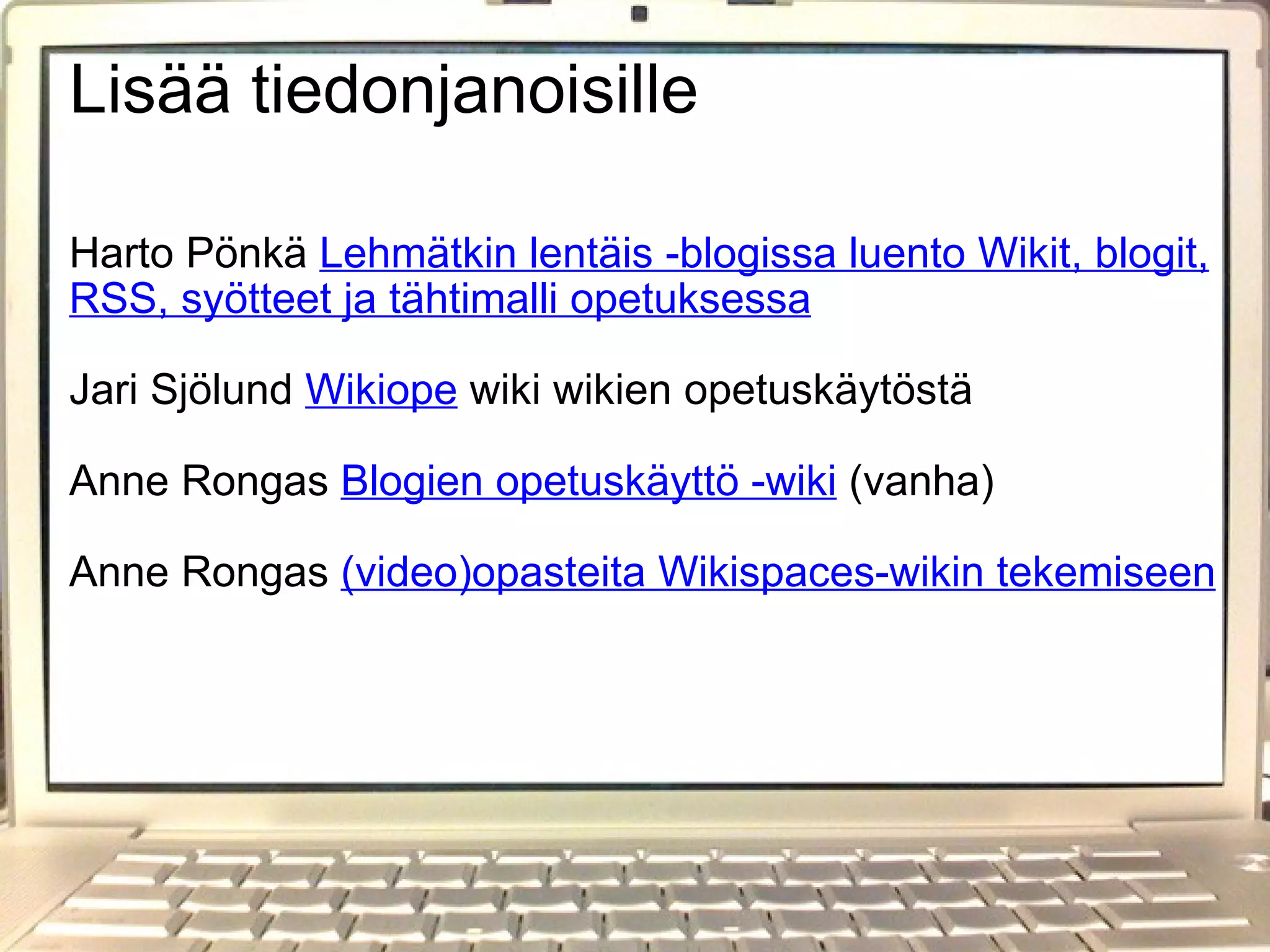 Blogit ja wikit oppimisen tukena | PPT