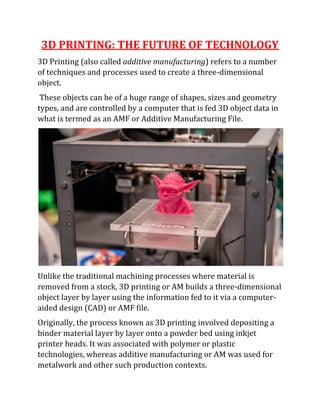 3D PRINTING: THE FUTURE OF TECHNOLOGY | PDF
