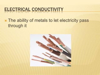 physical properties of metals | PPTX