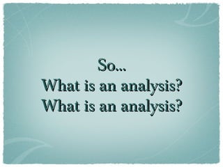 Summary Vs. Analysis | PPT