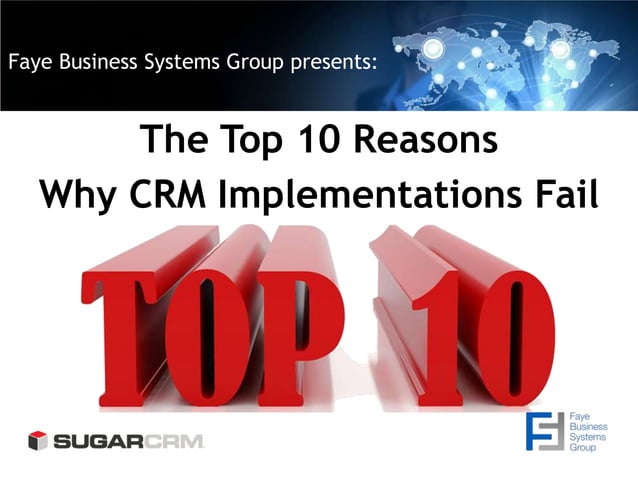 Top 10 Reasons Why CRM Implementations Fail | PPT