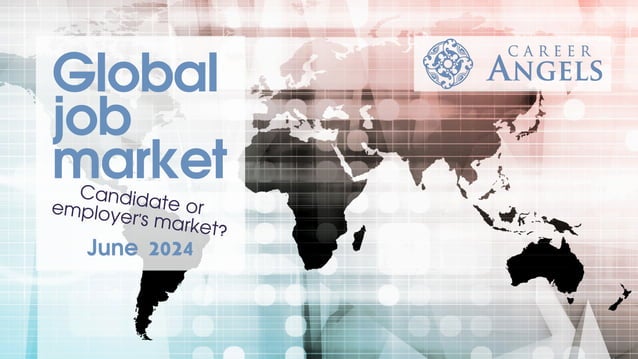 Market Signals – Global Job Market Trends – June 2024 summarized! | PPT