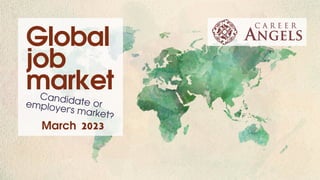 Market Signals – Global Job Market Trends – March 2023 summarized! | PDF