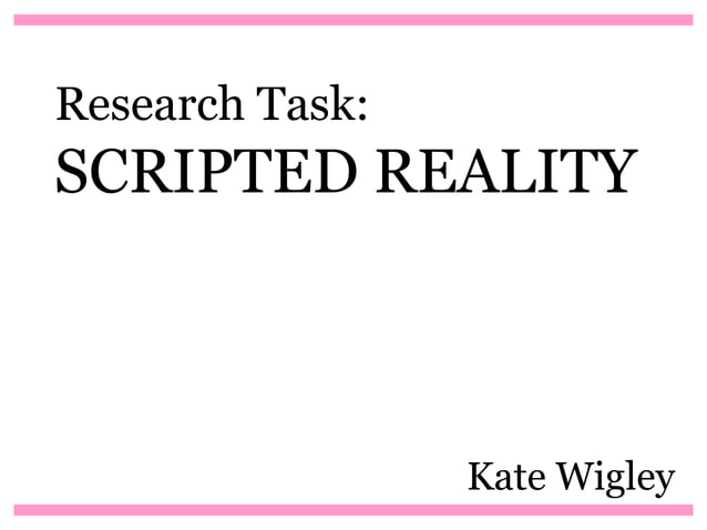 Scripted Reality | PPT