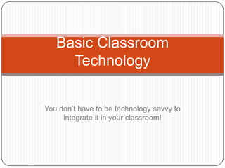 Technology in the Classroom | PPT