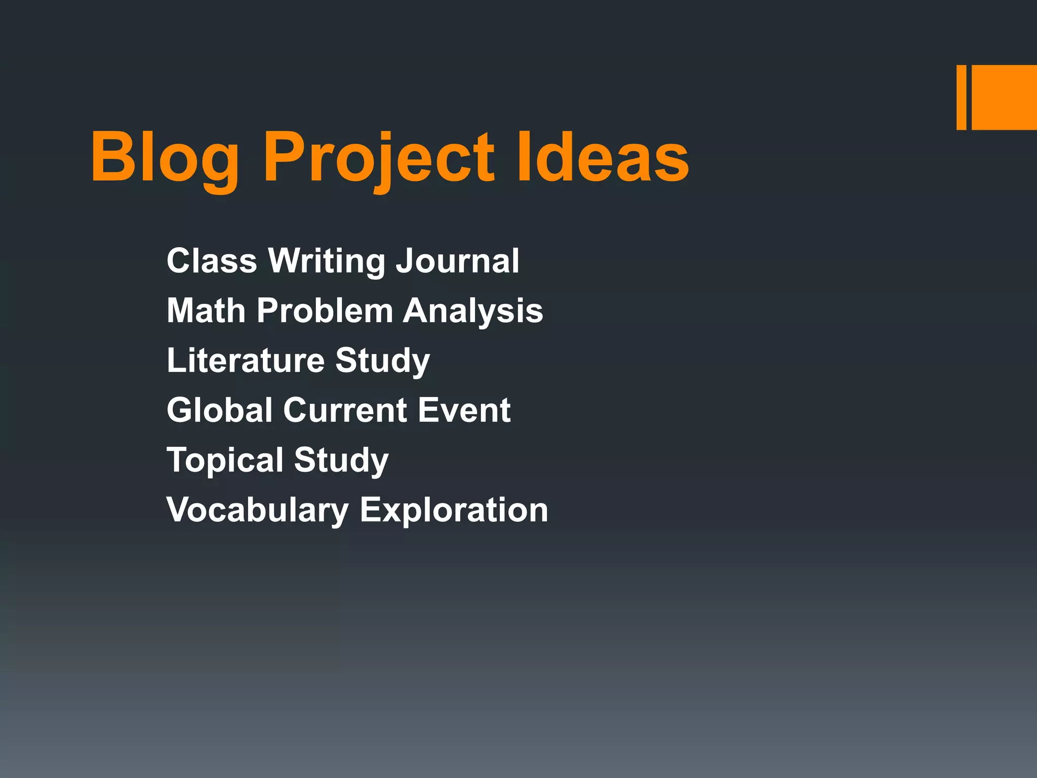Blog Project Ideas | PPTX