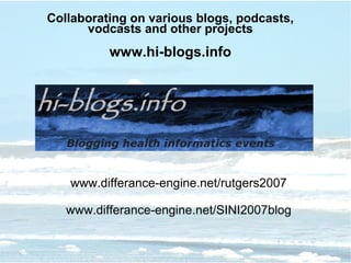 Blogs and Web 2.0 - Cuba Health Informatics 2007 | PPT | Social ...