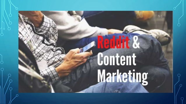 Reddit & Content Marketing | PPT