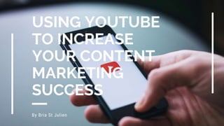 Using Youtube To Increase Your Marketing Success | PPT