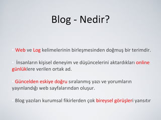 Blog nedir? Kimler blog yazar? | PPT