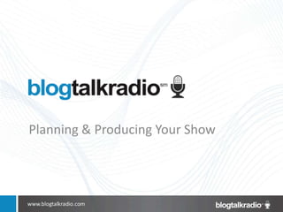 Production 101 on BlogTalkRadio