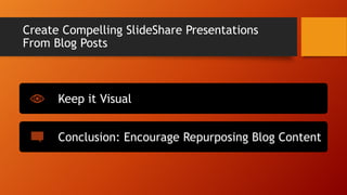 Blog Post to SlideShare Presentations For Website Traffic | PPT