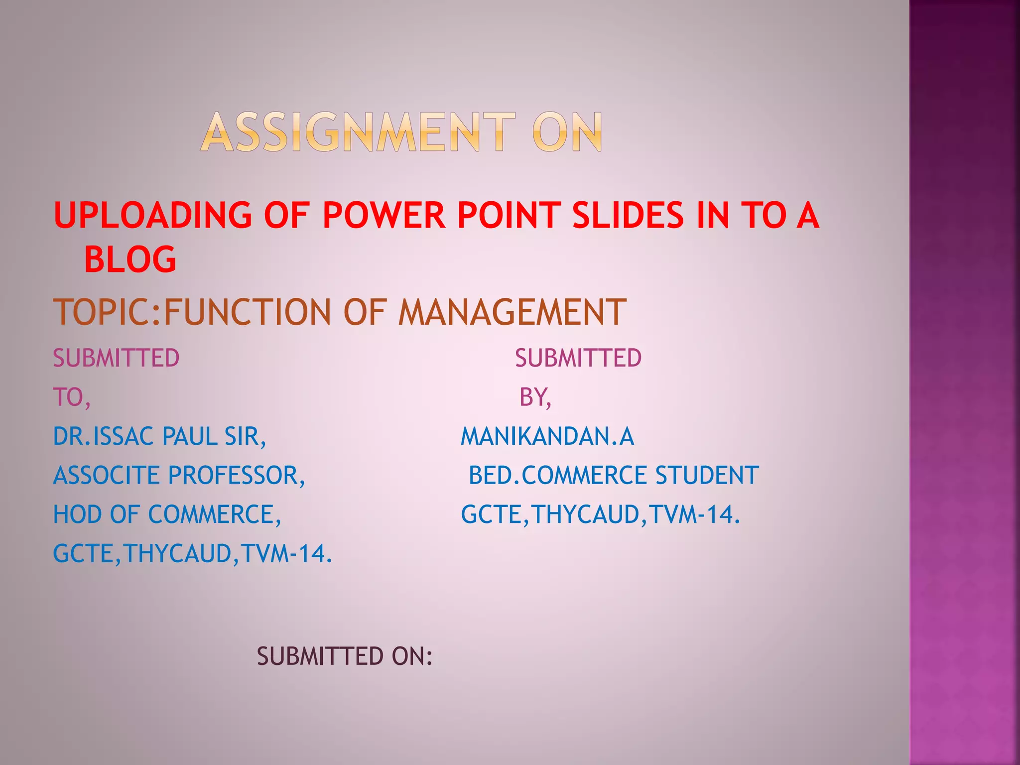 Blog uploading ppt manikandan.a | PPT