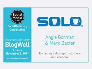BlogWell Atlanta Case Study: Solo Cup Company, presented by Angie ...